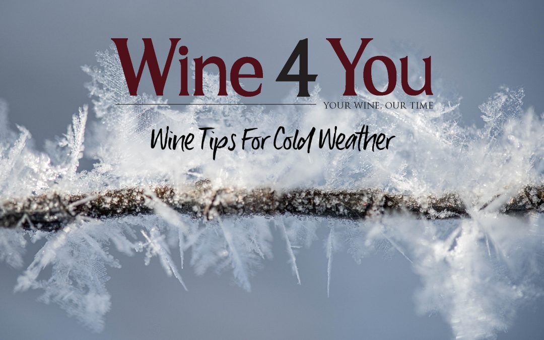 Wine Tips for Cold Weather - Wine 4 You